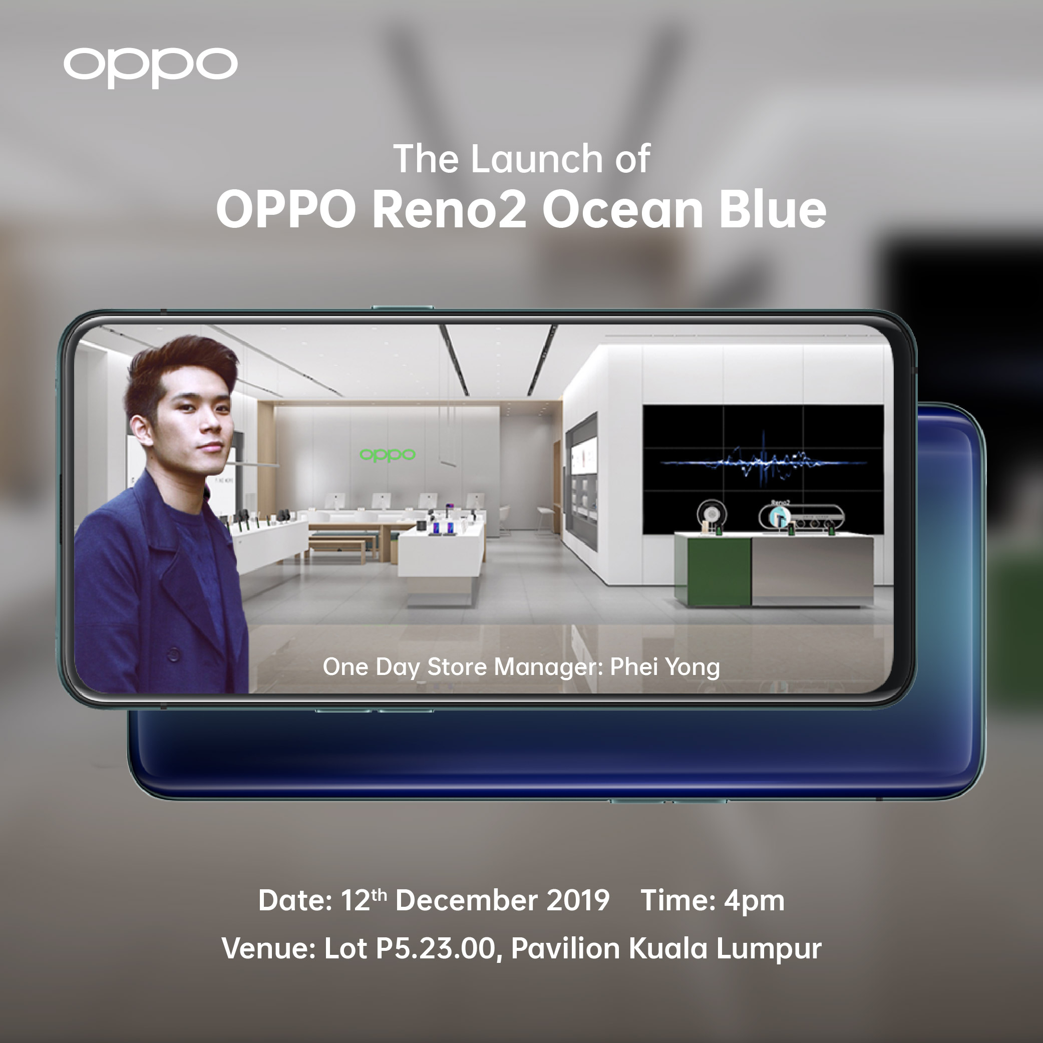 OPPO第二家旗舰店将于12月12日在Pavilion开张！将发布Reno 2 Ocean Blue新配色！知名YouTuber培永将担任一日 ...